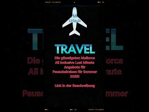 Die günstigsten Mallorca All inclusive Last Minute Angebote für Pauschalreisen für Sommer 2025!