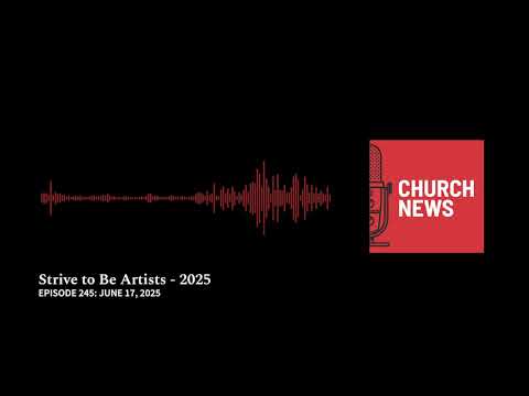 Full Podcast: Strive to Be Artists - 2025