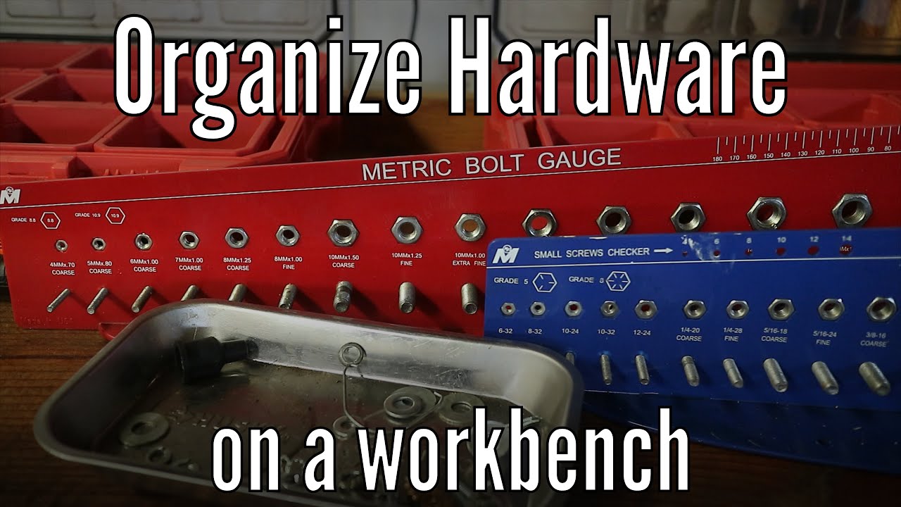 Organize hardware on a workbench