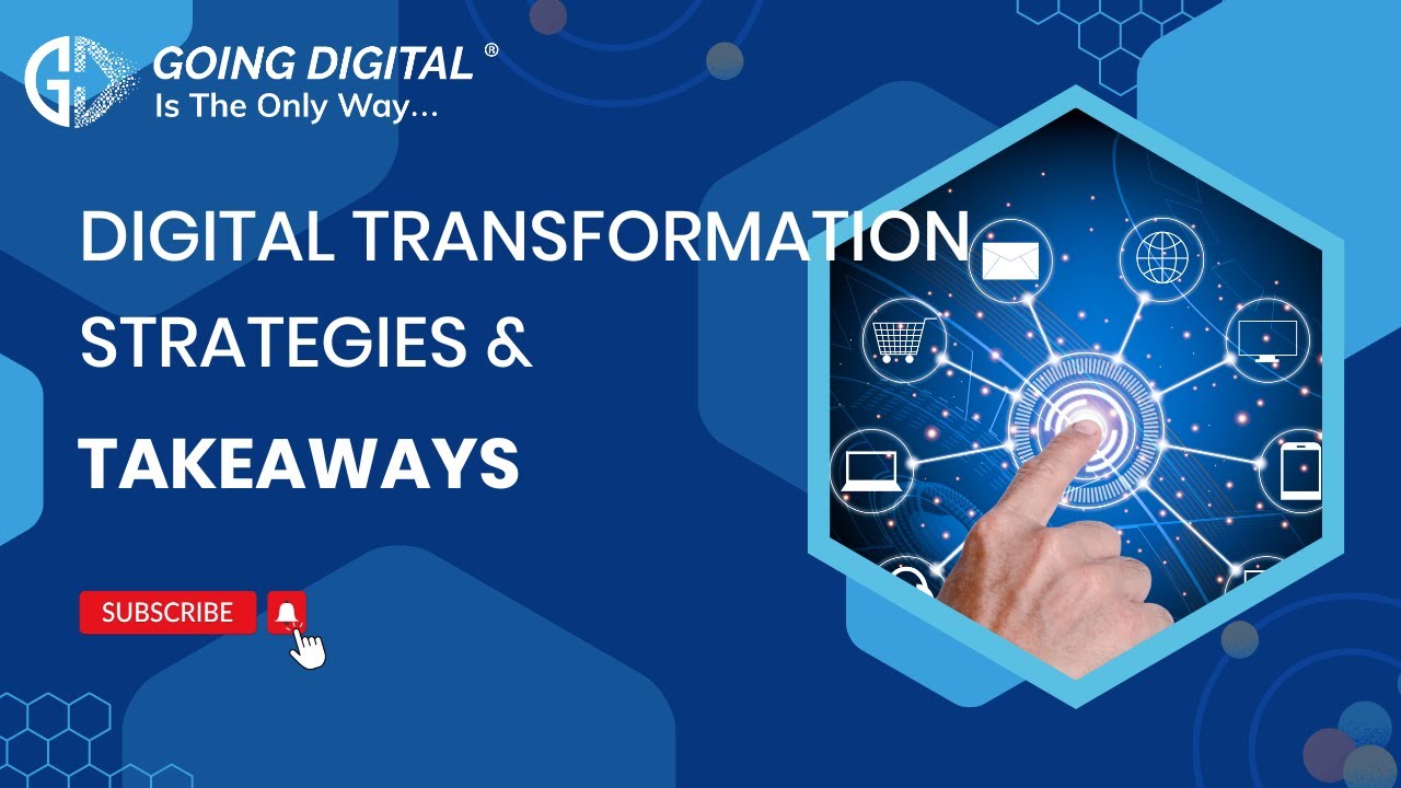 Digital Transformation Strategies - case studies and takeways