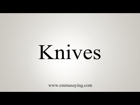 How To Say Knives