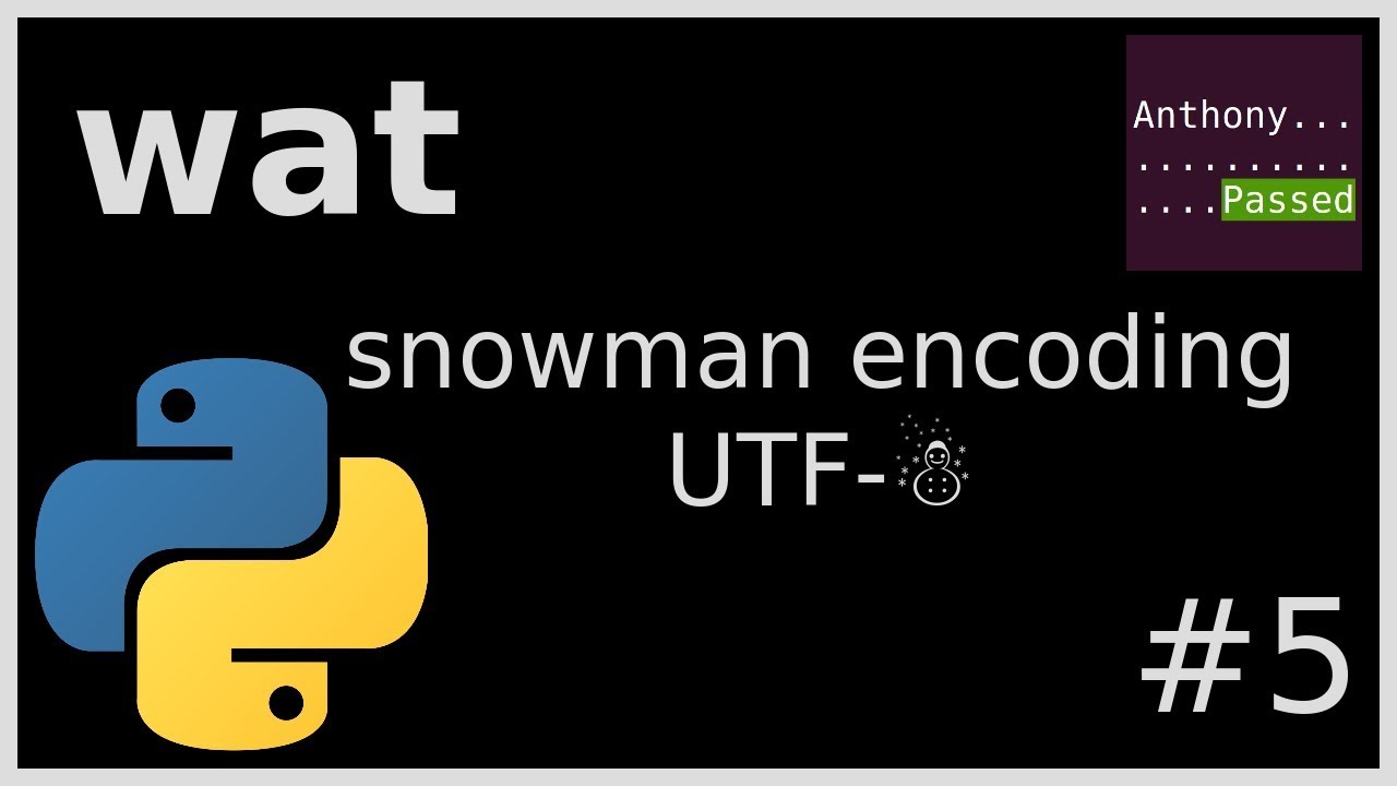 wat - snowman encoding? (python) #05