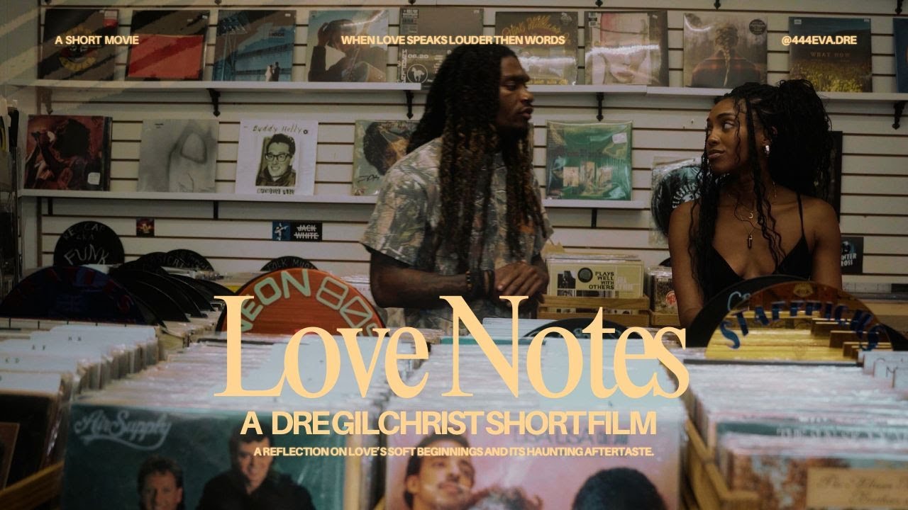 Love Notes | Short Film | Directed by. Dre Gilchrist