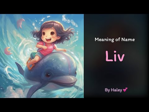 Meaning of girl name: Liv - Name History, Origin and Popularity