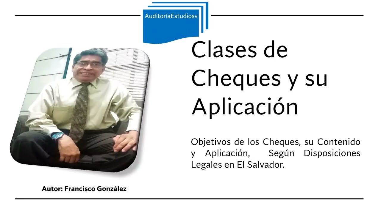 Clases de Cheques y su Aplicación