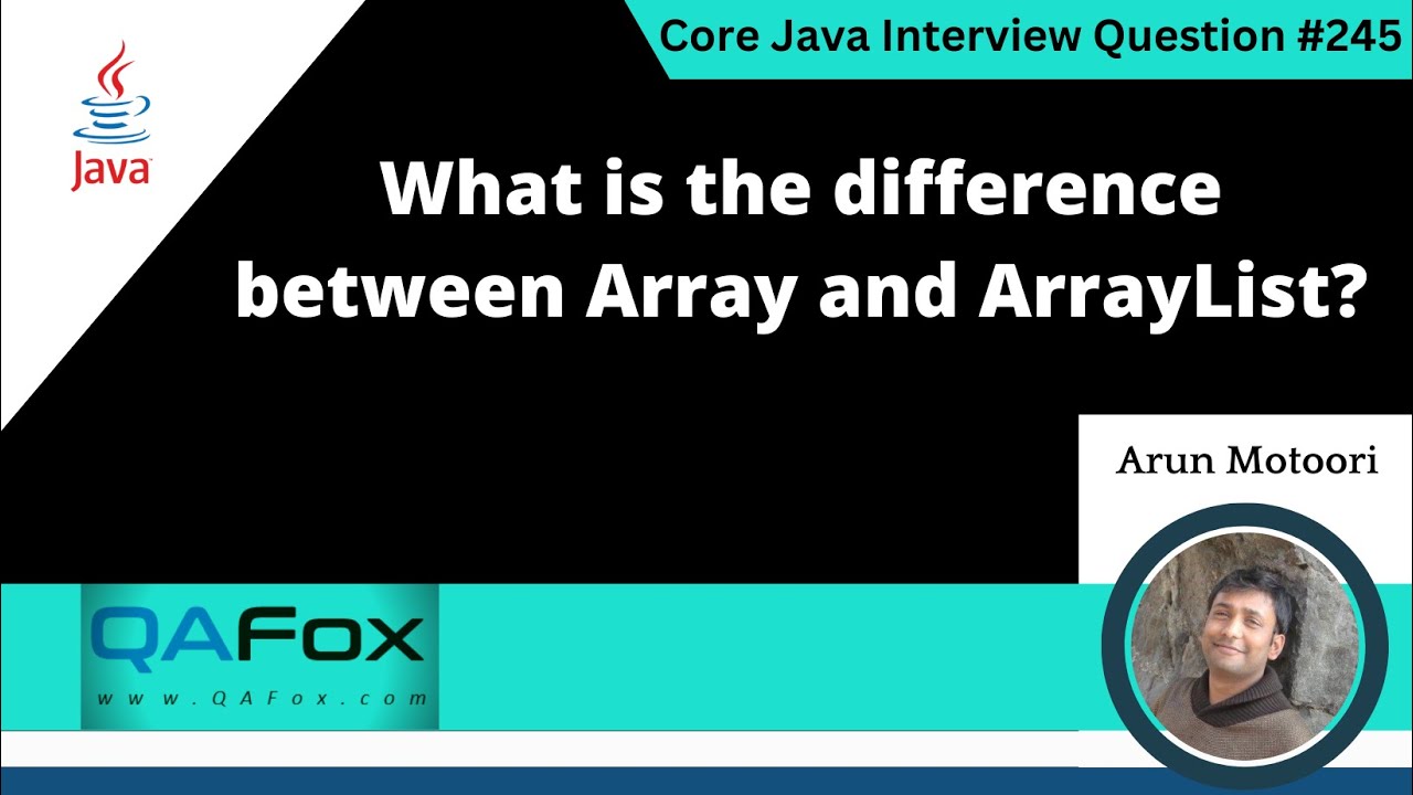 What is the difference between Array and ArrayList in Java (Core Java Interview Question #245)