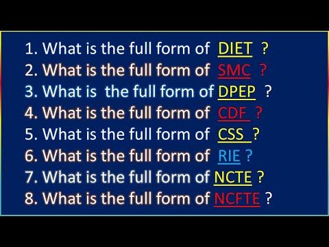 Full form of SMC, DIET, DPEP, CDF, CSS, RIE, BEO, BRC, CRC, POA, CWSN, ECCE, SCERT, SOPT, SIDA