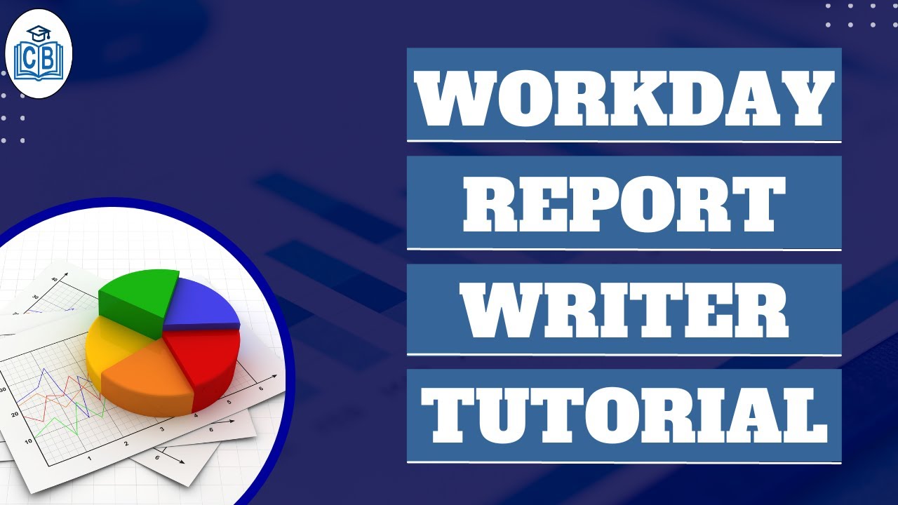 Workday Training Free | Workday Report Writer Training | Workday Report Tutorial | CyberBrainer