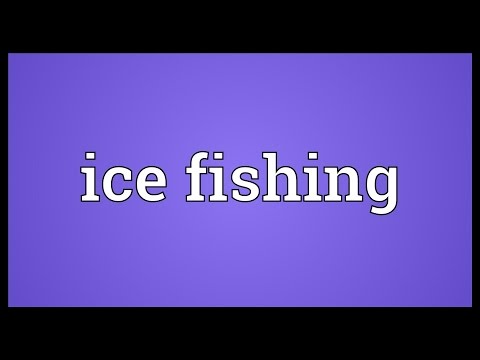 Ice fishing Meaning