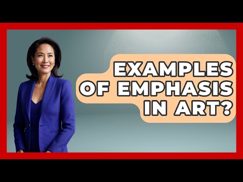 Examples Of Emphasis In Art? - Drawing and Painting Academy