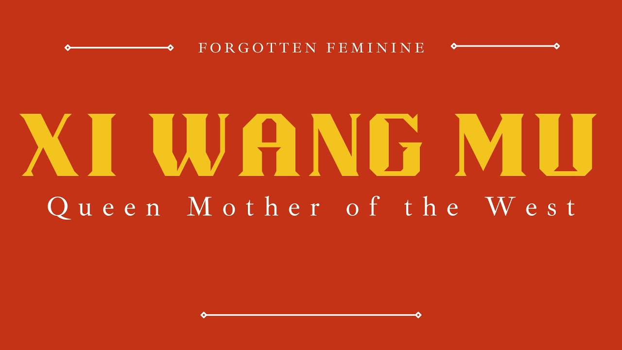 Art History: Xi Wang Mu