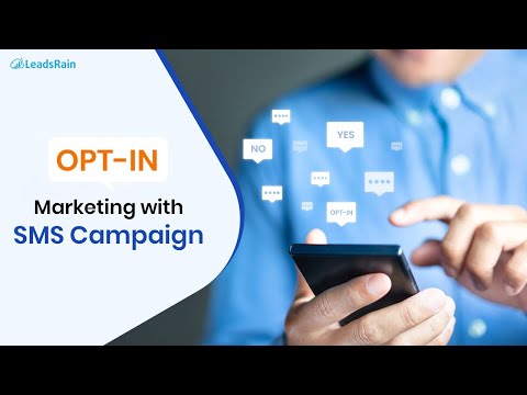 How to use Opt-in with SMS for Lead Generation Campaign | LeadsRain