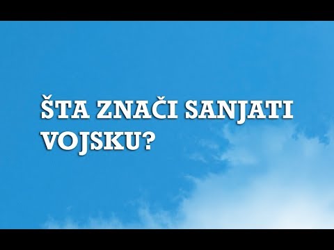 Sanjarica | Sanovnik | Šta znači sanjati Vojsku