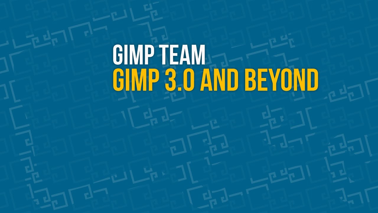 GIMP 3 0 and beyond by GIMP team