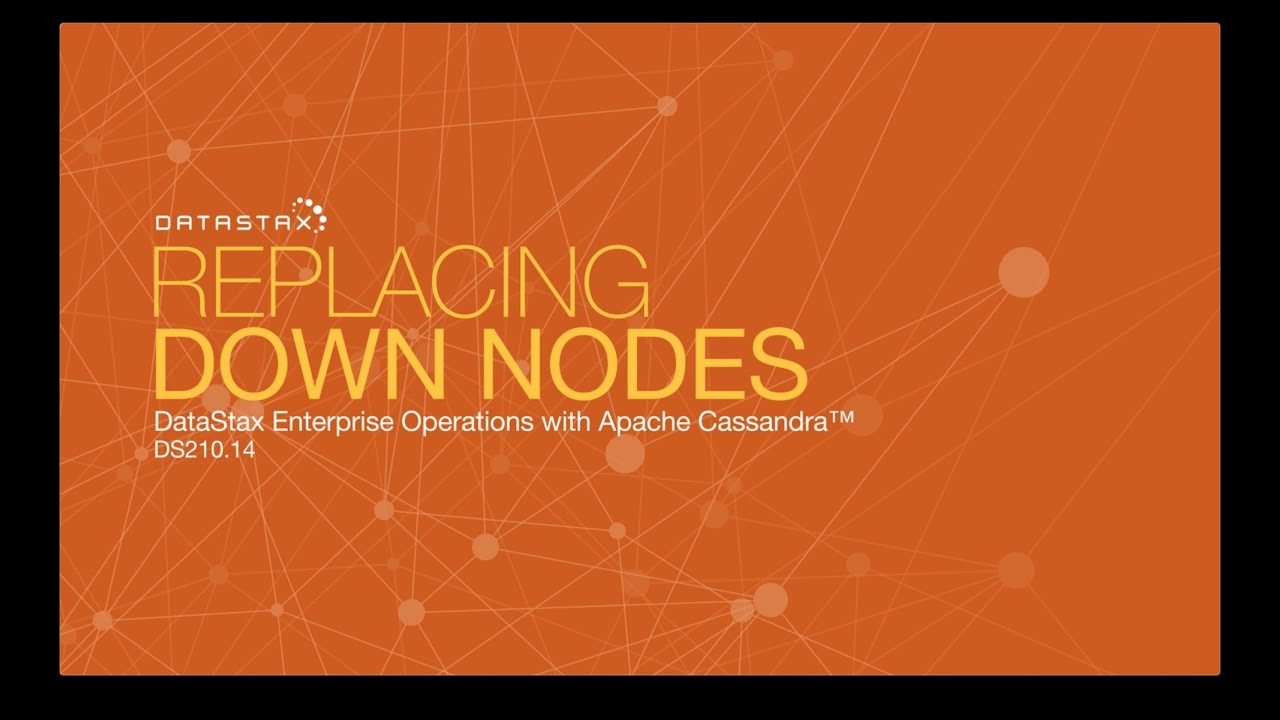 DS210.14 Replacing a Down Node | Operations with Apache Cassandra