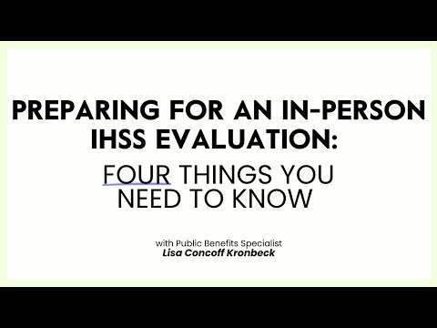 Preparing for an In-Person IHSS Evaluation: Four Things You Need to Know | Undivided