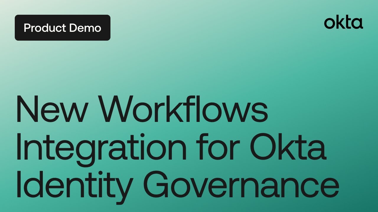 New Workflows Integration for OIG | Okta Demo