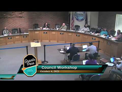 City of Grants Pass Council Workshop October 4, 2021