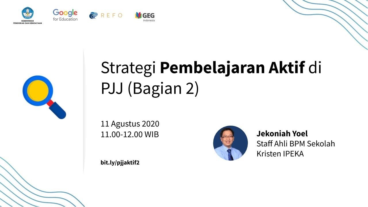 Strategi Pembelajaran Aktif di PJJ (Bagian 2)