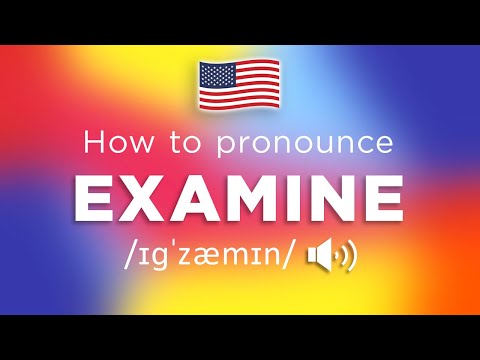How To Pronounce Examine (100% NATIVE!!)