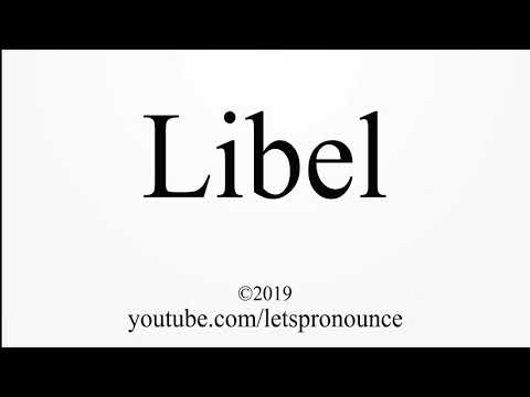How to Pronounce Libel