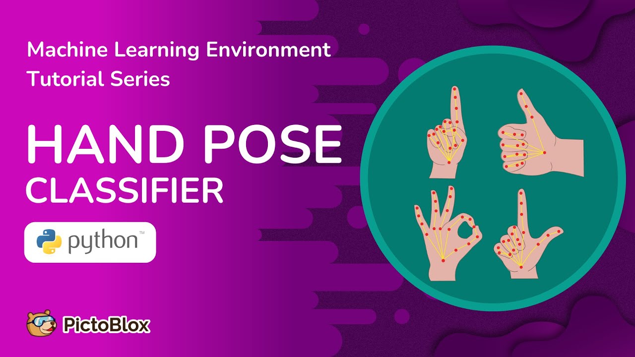 Getting Started with Hand Pose Classifier in Python | PictoBlox Machine Learning Environment