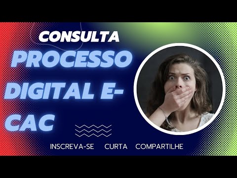 Como consultar processo digital - Receita Federal (portal e-cac)
