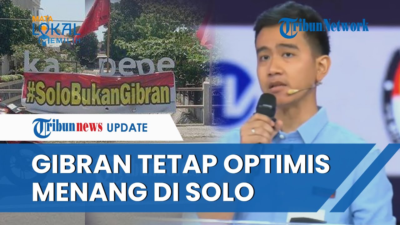 Viral Slogan 'Solo Bukan Gibran': Dibuat Spanduk hingga Yel-yel, Gibran ...