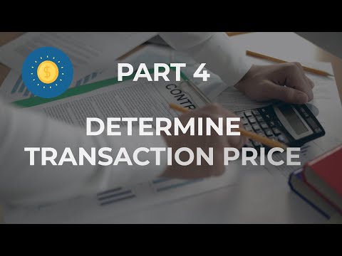 Revenue Recognition IFRS15 / ASC 606 (Part 4 / 7) - Determine Transaction Price