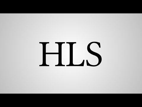What Does "HLS" Stand For?