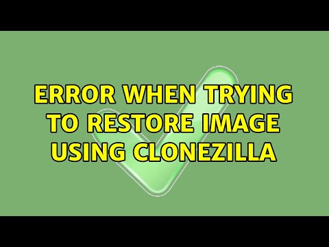 Error When Trying to Restore Image Using Clonezilla