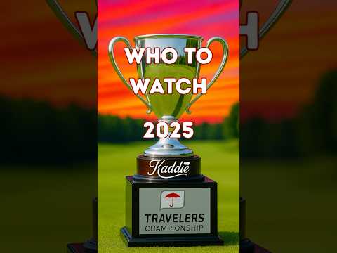 Who To Watch Travelers Championship 2025