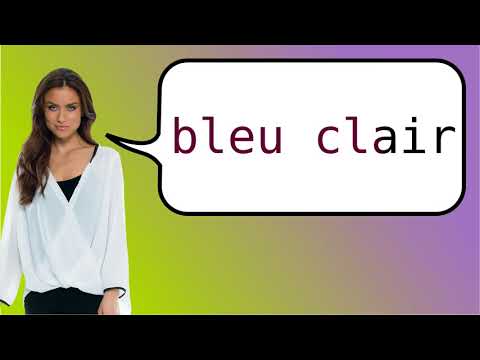 How to say 'light blue' in French?