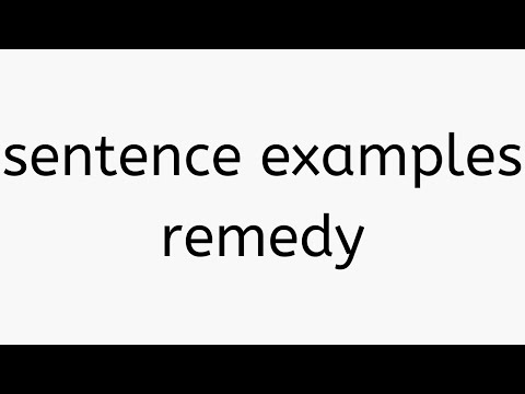sentence examples for remedy | listening pronunciation more examples