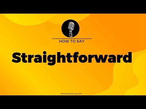 How to Say Straightforward in English correctly