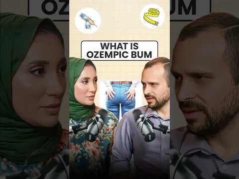 Ozempic Bum: The Surprising Truth Revealed!