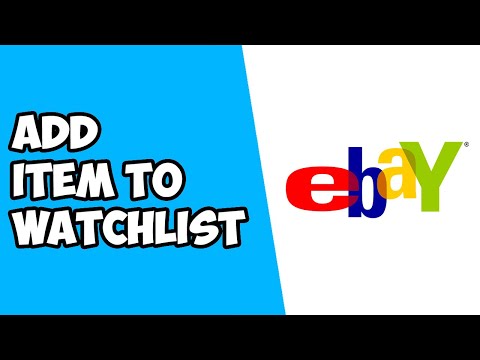 How To Add Item To Watchlist on eBay