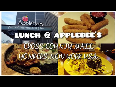 LUNCH AT APPLEBEE'S GRILL & BAR - CROSS COUNTY MALL,YONKERS,NEW YORK,USA#applebees