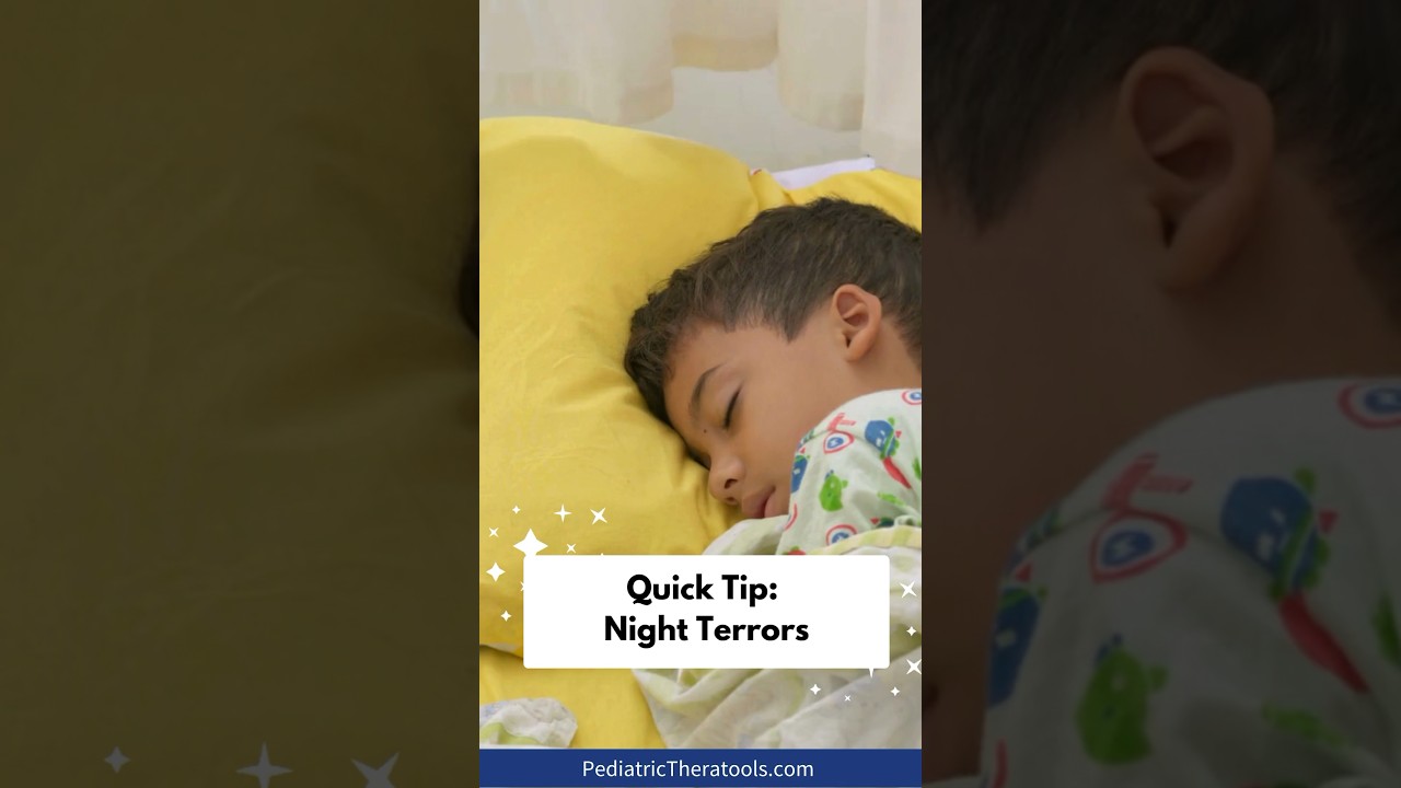 Pediatric Therapy Treatment: Overcoming Night Terrors #ot  #parentingtips #childdevelopment