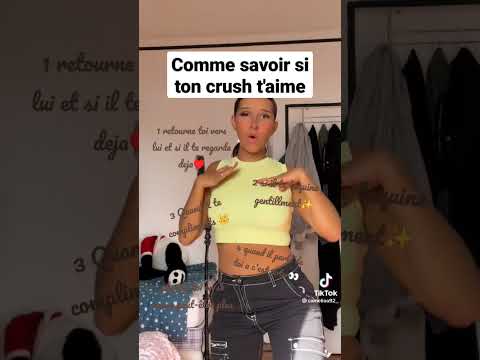 Comment savoir si ton crush t'aime...