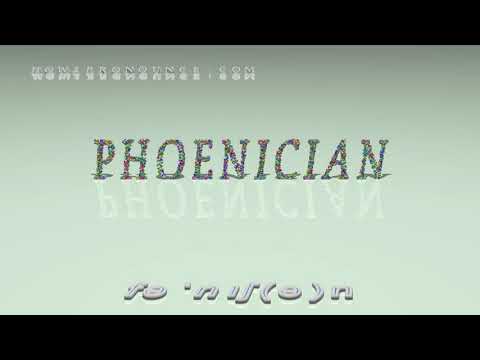 phoenician - pronunciation + Examples in sentences and phrases