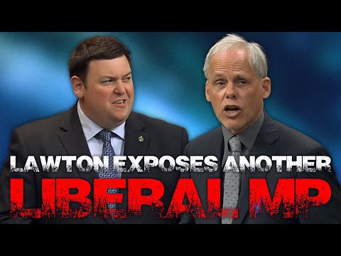 MP Lawton Exposes MORE Liberal Incompetence