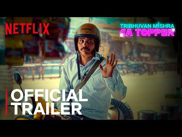 Netflix Drops Wildly Fun ‘Tribhuvan Mishra: CA Topper’ Trailer That ...