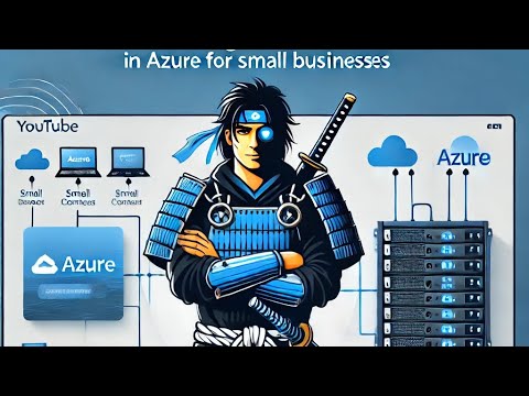 Azure for Small Business: Setting Up Your First Domain Controller (Part 1)