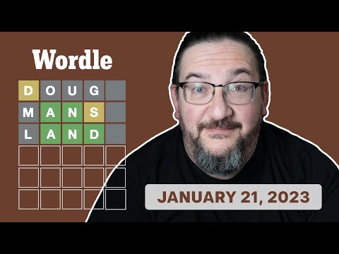 Doug plays today's Wordle 581 for 01/21/2023