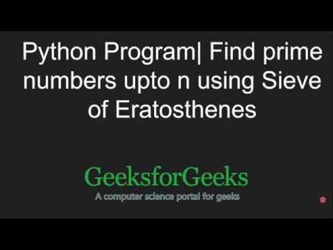 Python Program for Sieve of Eratosthenes | GeeksforGeeks