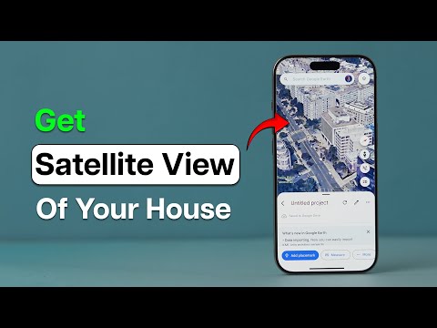 How to Get Satellite View of Your House in Google Earth?