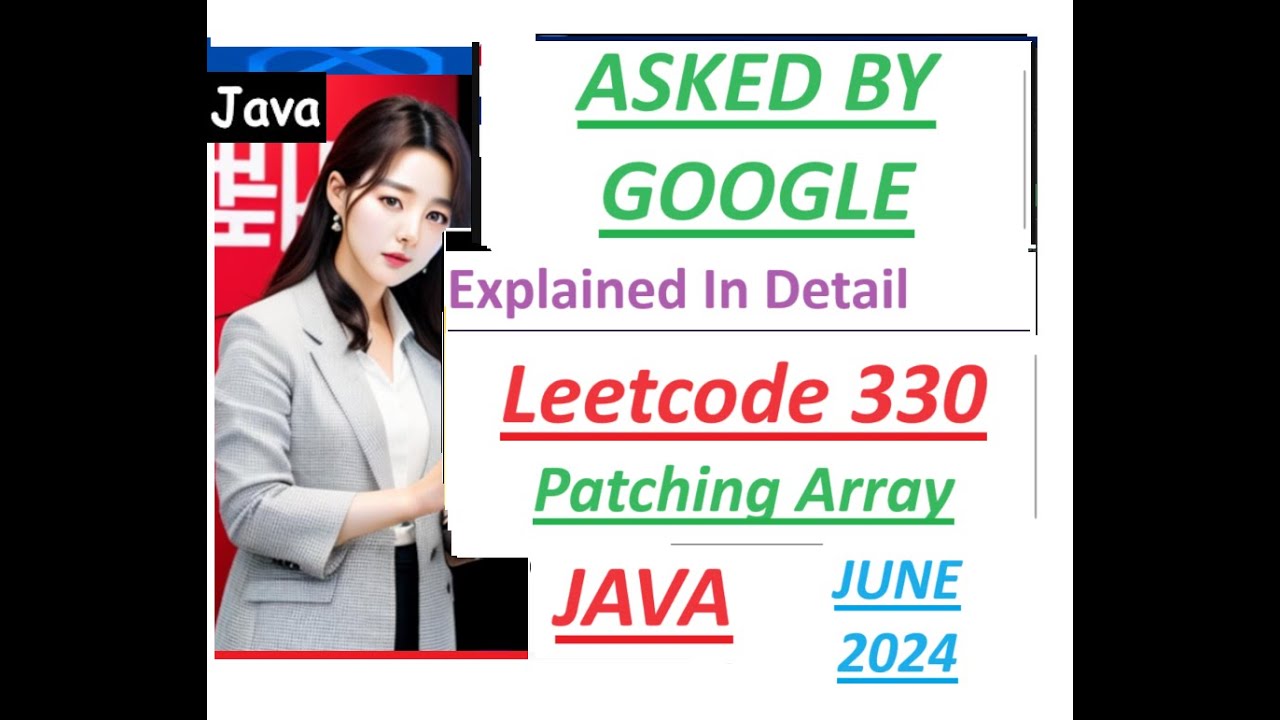 Patching Array | Leetcode 330 | Java | Hard | Asked by Google | Developer Coder
