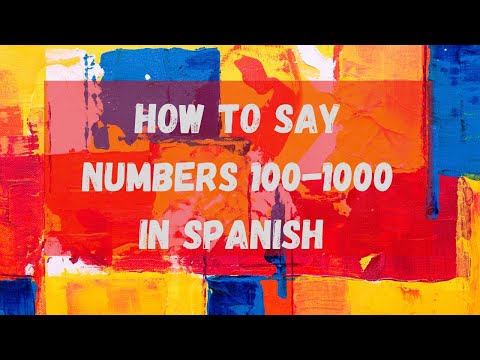 How To Say The Numbers In Spanish 100-1000- Los Numeros