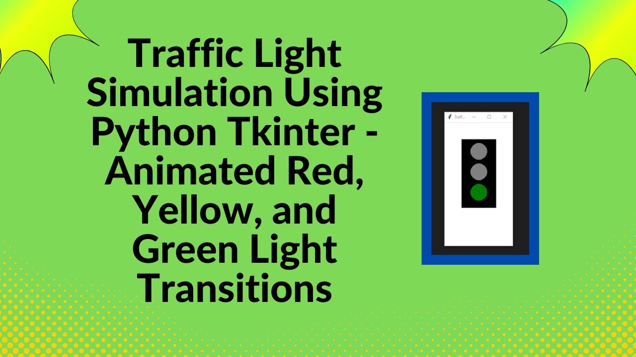 Traffic Light Simulation Using Python Tkinter | Step-by-Step Guide 🚦✨